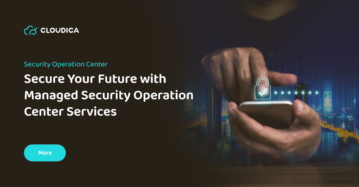 Security Operation Center Managed Services - Cloudica Group
