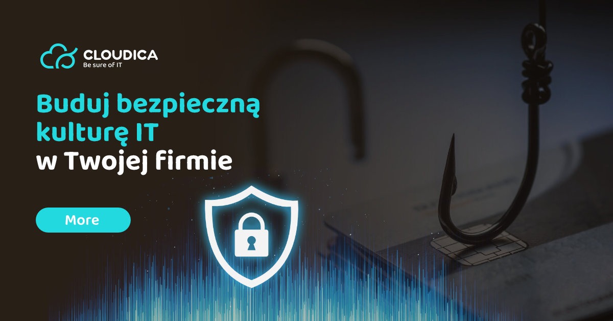 Buduj bezpieczną kulturę IT w Twojej firmie lp - Cloudica Group